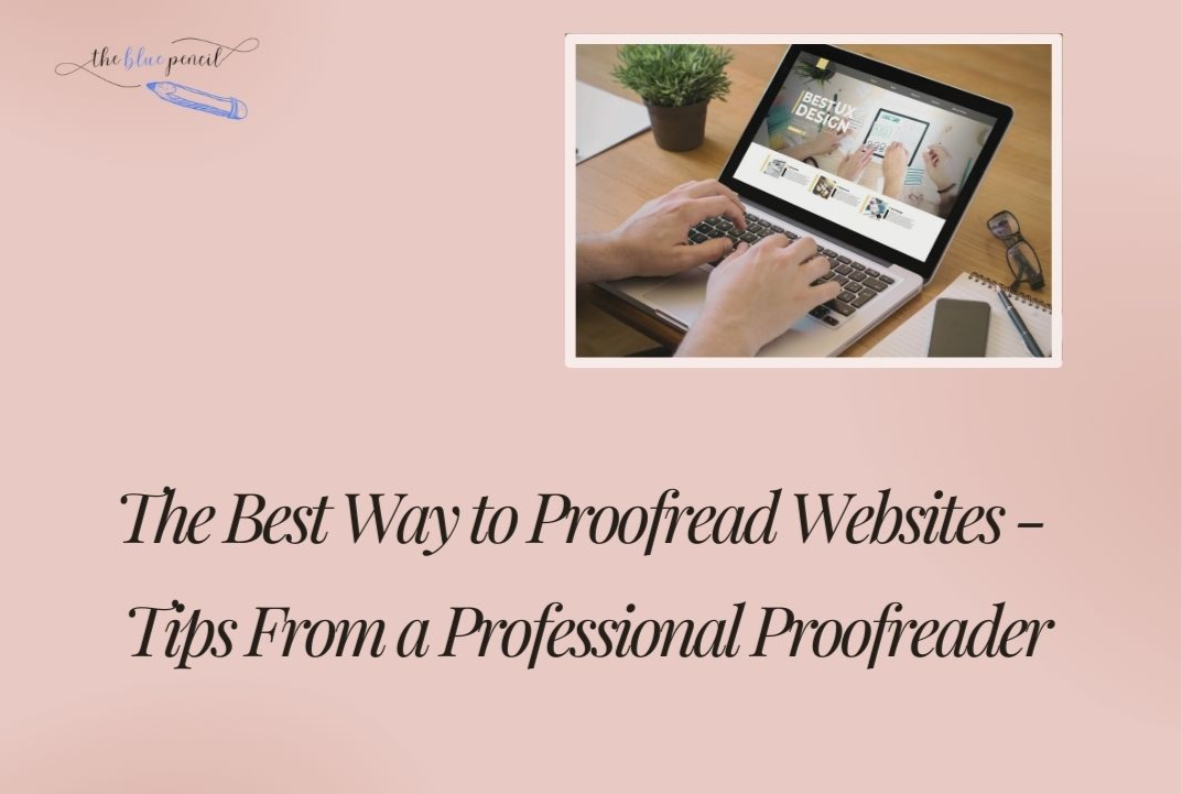 The Best Way to Proofread Websites: 10 Tips from a Professional ...