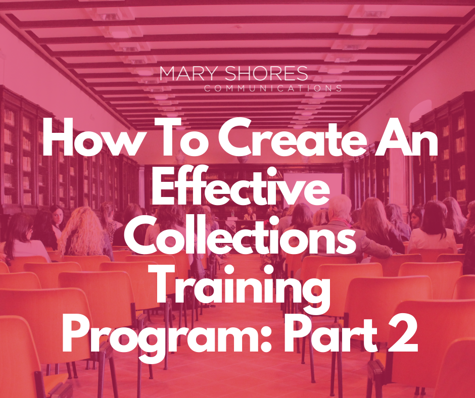 How To Create An Effective Collections Training Program: Part 2