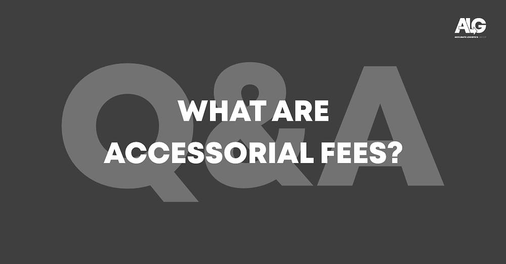 What Are Accessorial Fees?