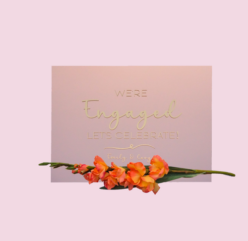 Rose Gold Engagement Sign | Luno Creative Studio