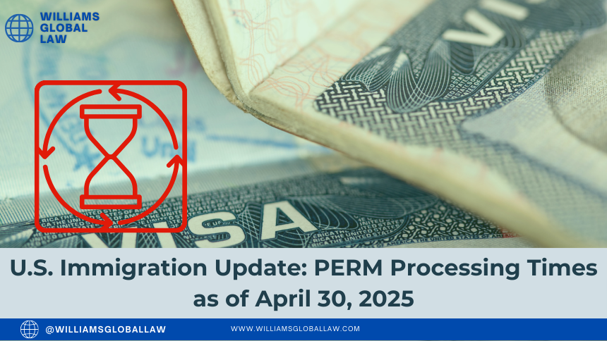 U.S. Immigration Update: PERM Processing Times as of April 30, 2025