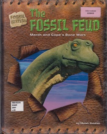 The Fossil Feud- Marsh and Cope's Bone Wars