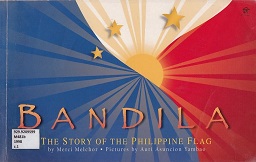 BANDILA: The Story of the Philippine Flag