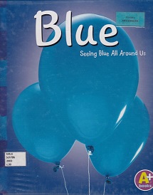 Blue Seeing Blue All Around Us