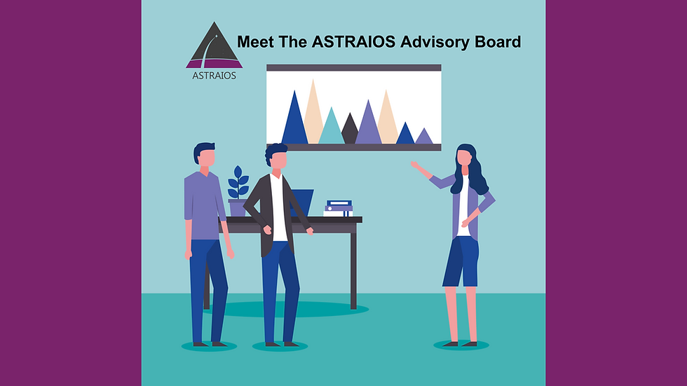 Meet the ASTRAIOS Advisory Board Members
