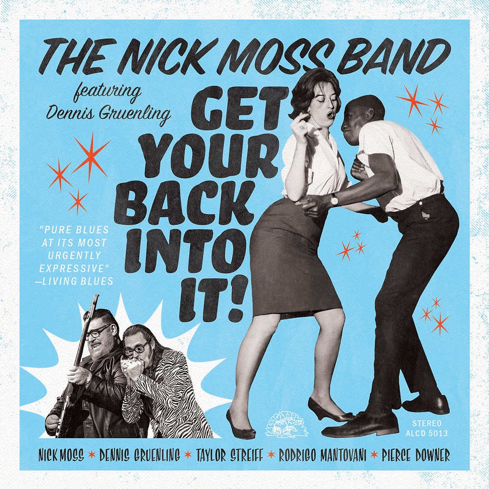 The Nick Moss Band – Get Your Back Into It