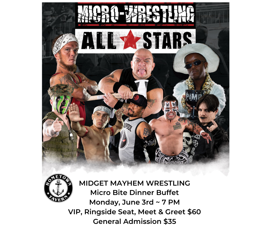 Midget Mayhem Micro Wrestling GONE WILD Dinner | Hometown Tavern