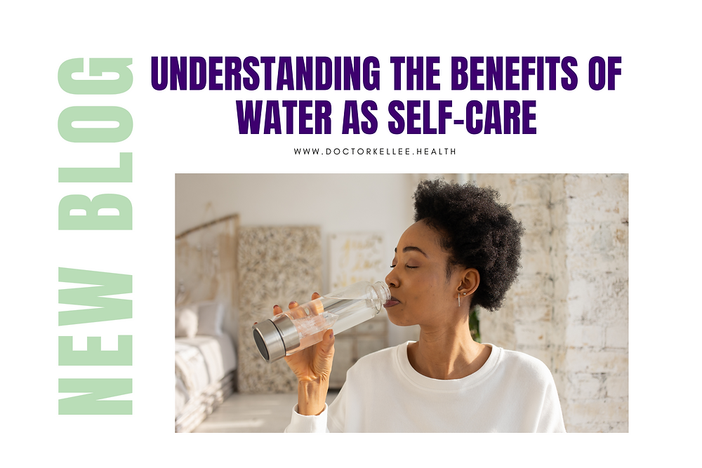 Understanding the Benefits of Water as Self-Care