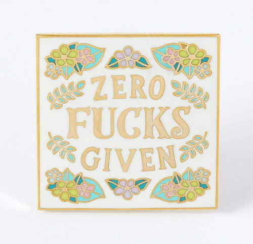 Zero F*cks Given Enamel Pin | Sew Quirky