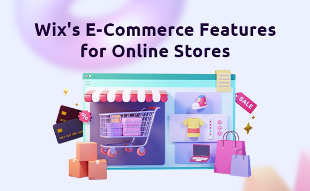 Exploring Wix's ECommerce Features for Online Stores