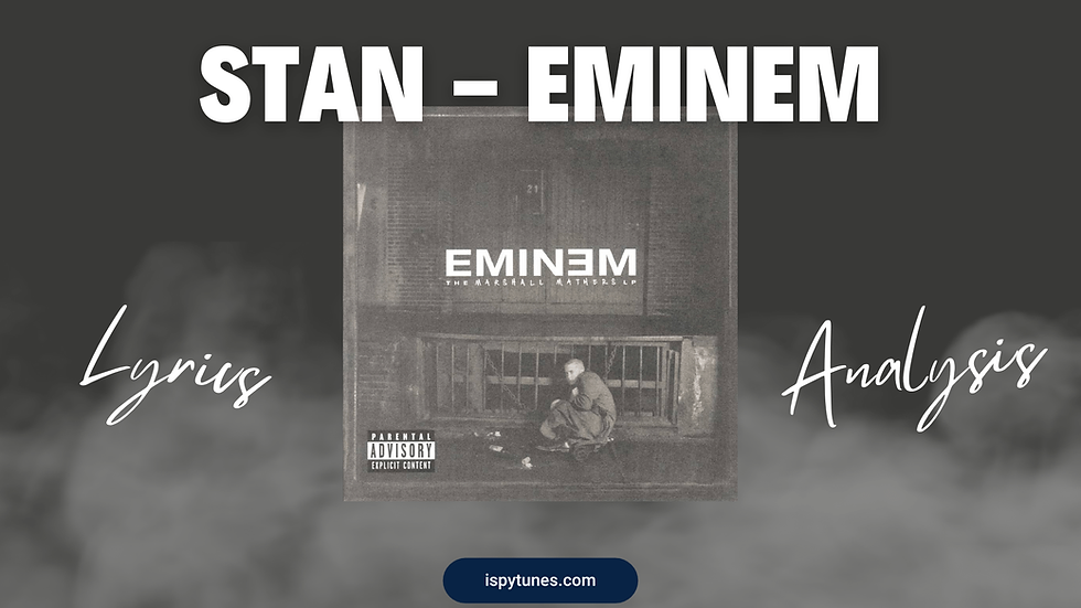 Stan - Eminem (Lyrics & Analysis)