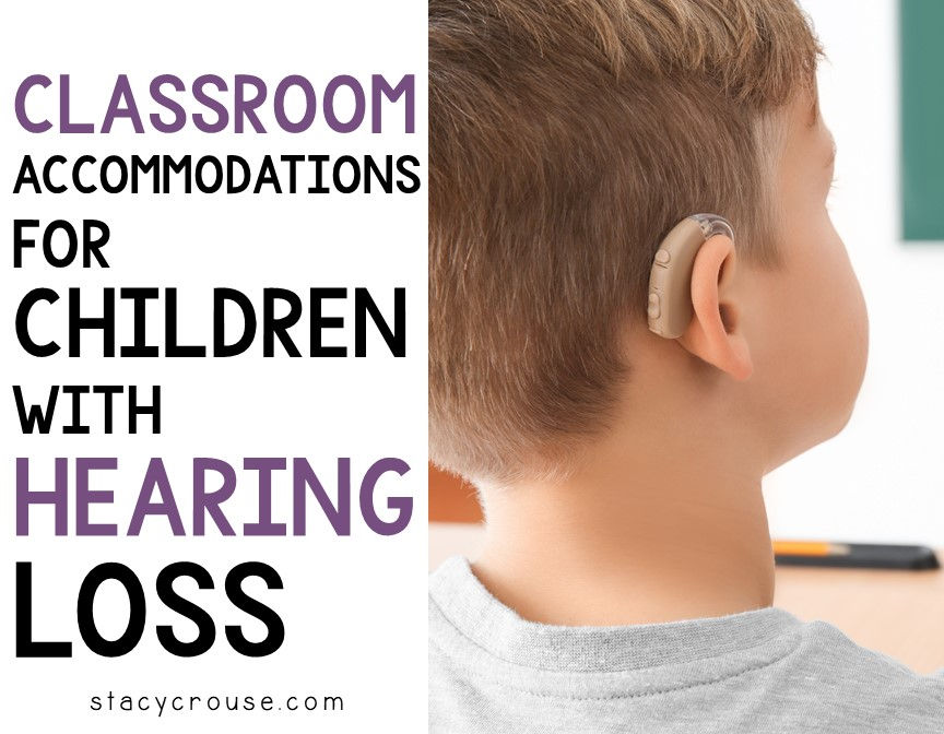 Classroom Accommodations for Children with Hearing Loss