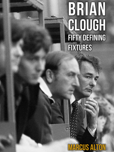 Brian Clough 50 Defining Fixtures | Clough Shop