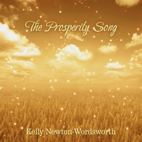 THE PROSPERITY SONG | Kelly Newton Wordswo