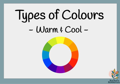 The Colour Wheel - Warm & Cool Colours | Rachel S Resources