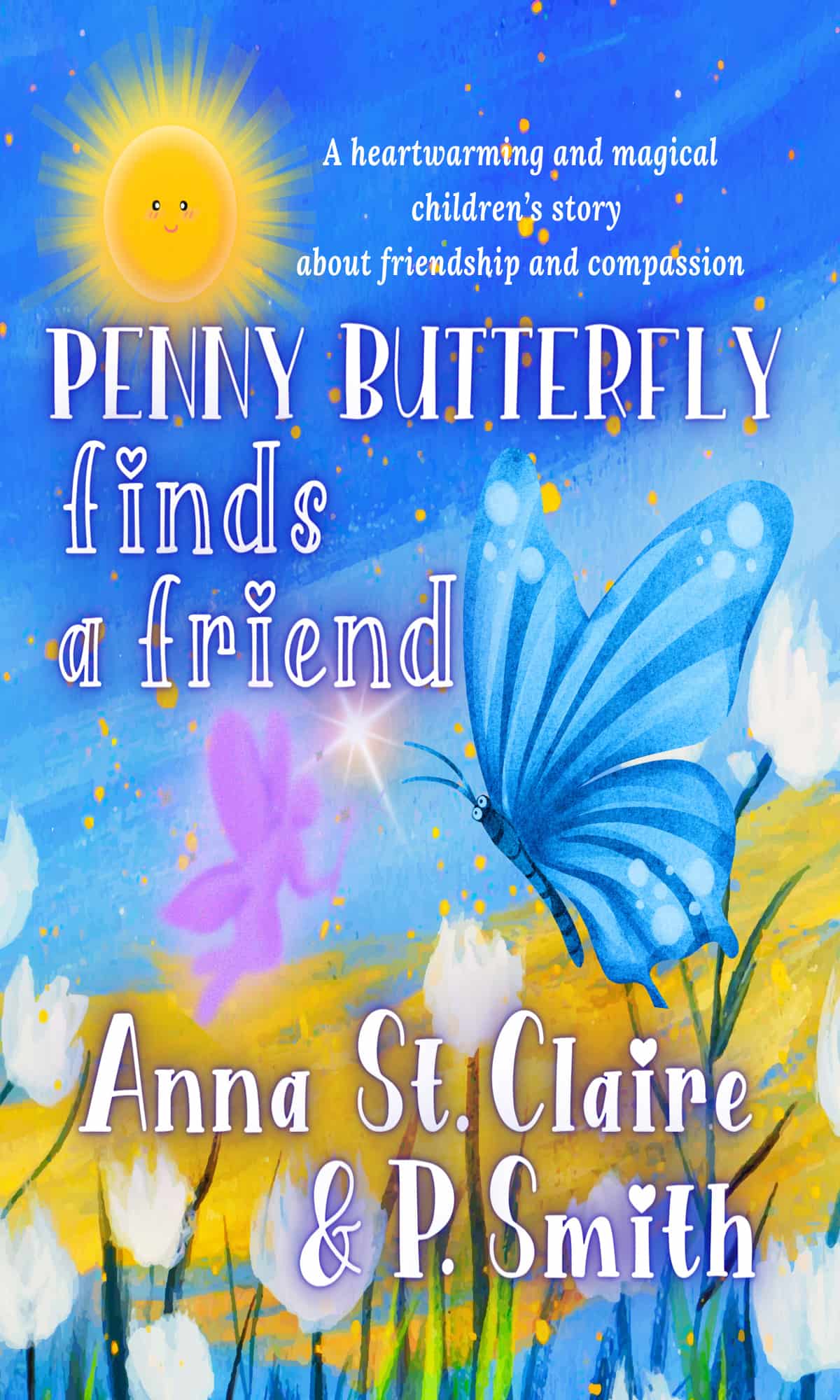 Penny Butterfly Finds a Friend by Anna St. Claire is a Spring Break ...