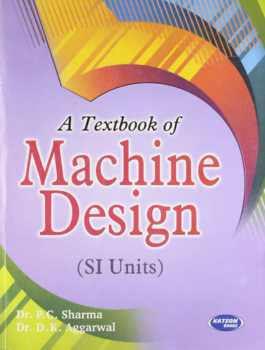 A Textbook of Machine Design (SI Units) | Araavat