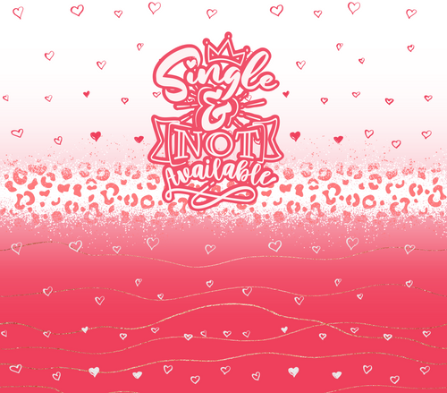 Single and Not Available - Sublimation Transfer | She's A Crafty One