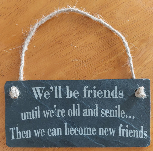 Small Slate Plaque -Friends | Cornwall Laser Cut