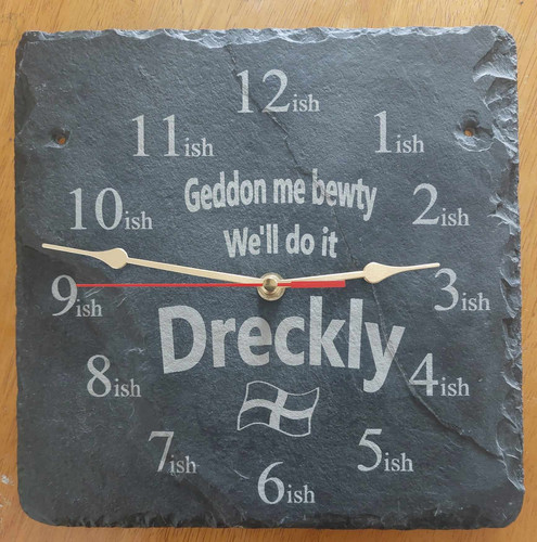 Cornwall clock dreckly slate etched Geddon me Bewty | Cornwall Laser Cut