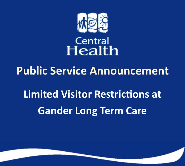 Limited Visitor Restrictions implemented at Gander Long Term Care