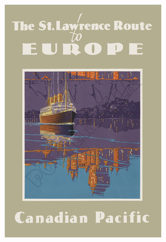 Canadian Pacific Steam Lines St Lawrence Route to Europe Poster ...