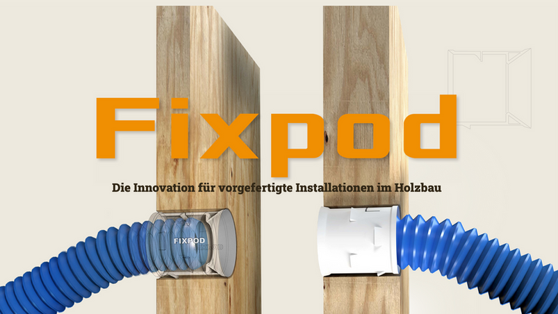 Fixpod - Die innovative Verbindungslösung im Holzbau