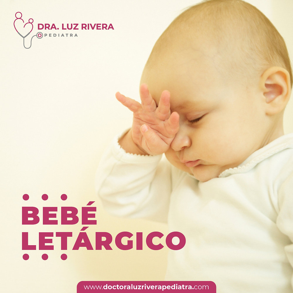 Bebé Letárgico - Dra. Luz Rivera- Pediatra