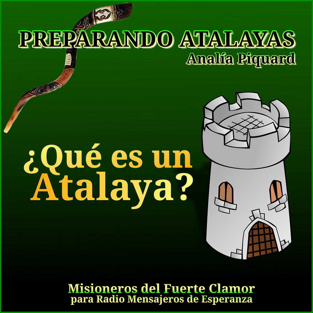 PA-000001 ¿QUÉ ES UN ATALAYA?
