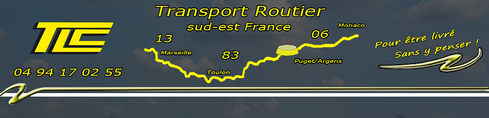 TLC transport routier sud-est france site officiel à puget sur argens