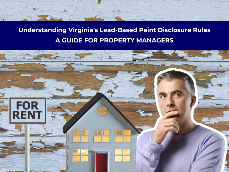 Understanding Virginia's Lead-Based Paint Disclosure Rules: A Guide for ...