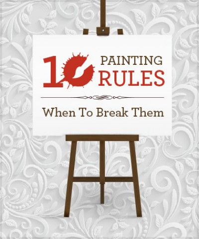 10 Painting Rules & When To Break Them