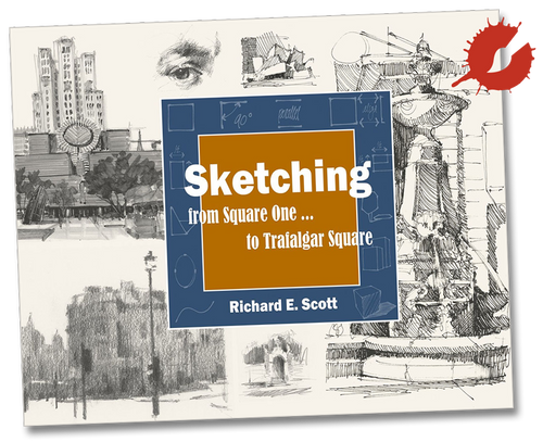 "Sketching - from Square One to Trafalgar Square" by Richard Scott ...