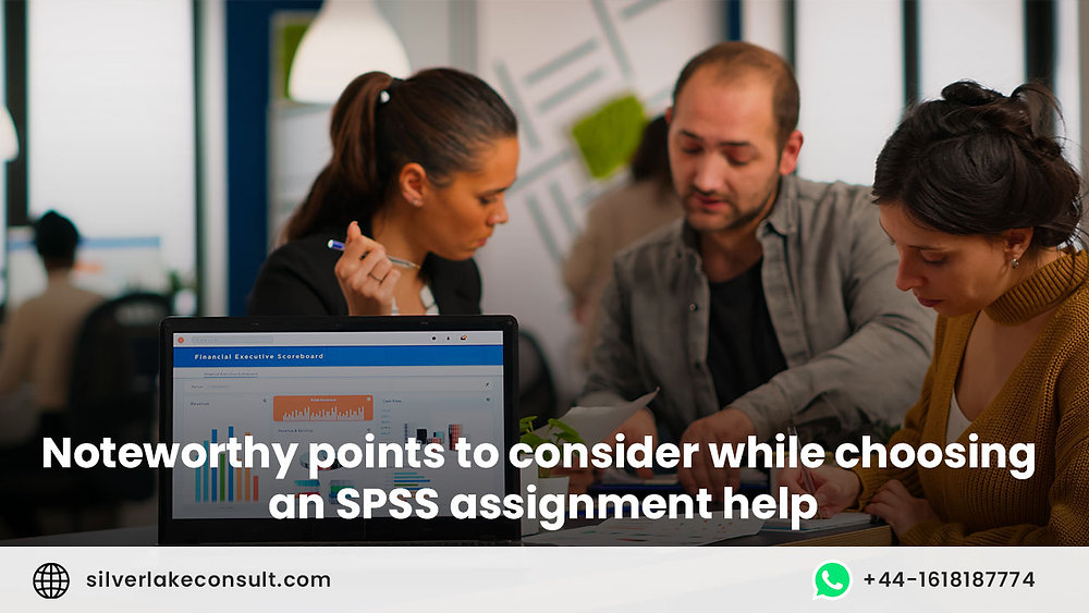 Noteworthy points to consider while choosing an SPSS assignment help