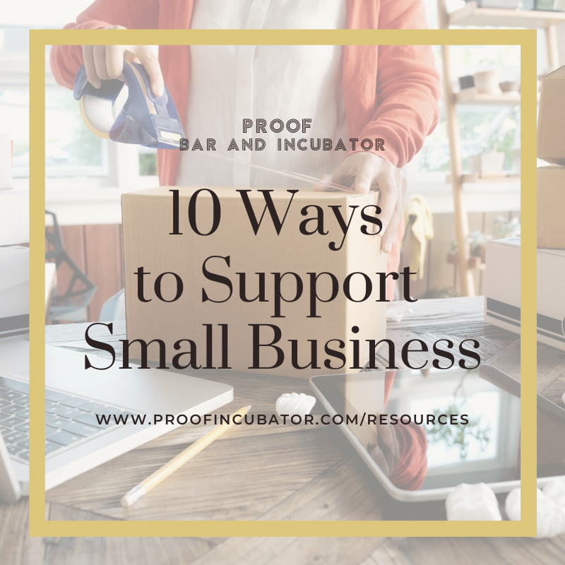 10 Ways YOU Can Support Small Businesses NOW!