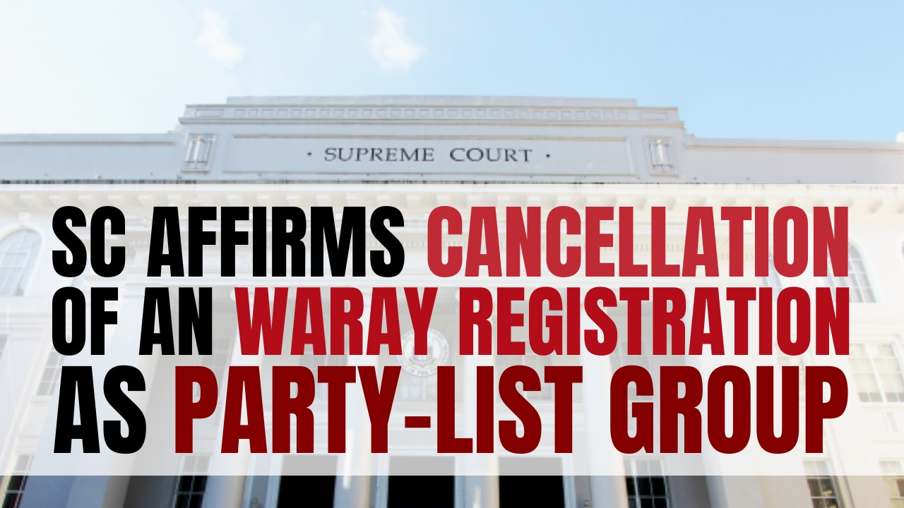 SC affirms cancellation of An Waray registration as party-list group