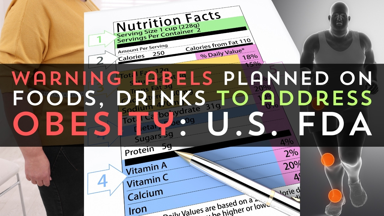 Warning labels planned on foods, drinks to address obesity: U.S. FDA
