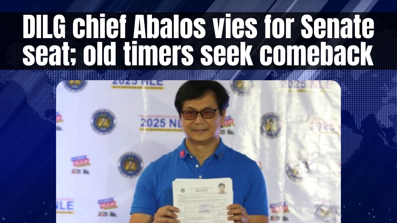 DILG chief Abalos vies for Senate seat; old timers seek comeback