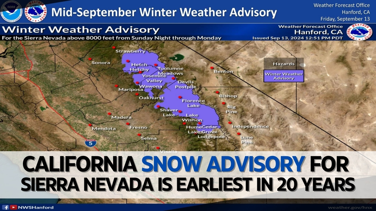 California snow advisory for Sierra Nevada is earliest in 20 years