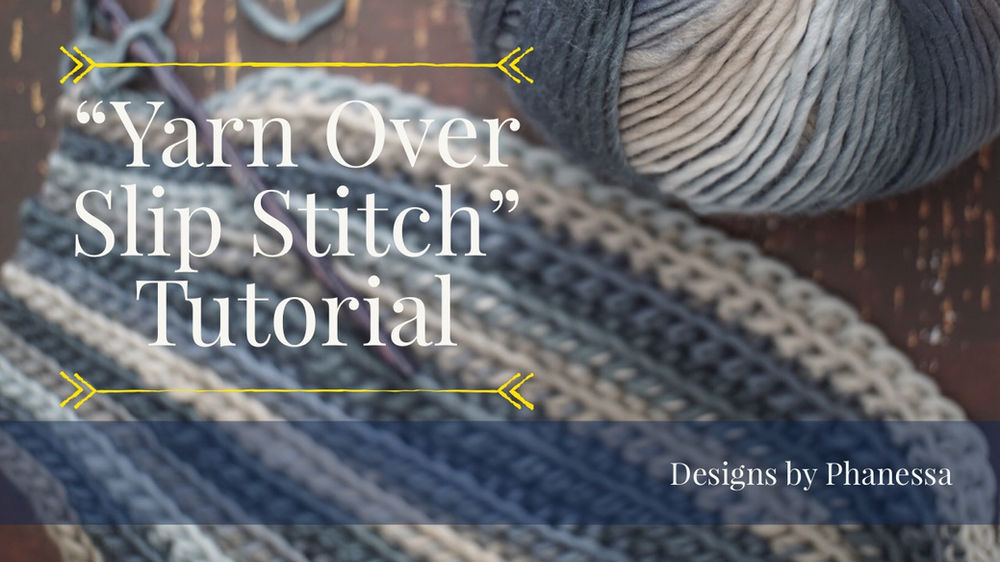Yarn Over Slip Stitch Tutorial