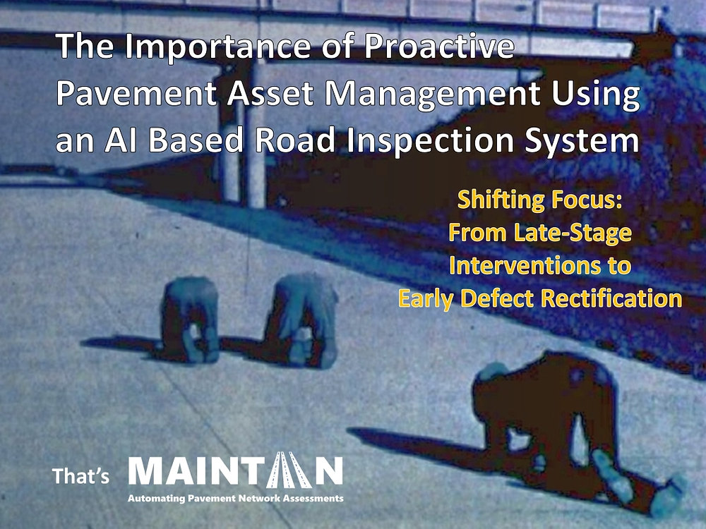 The Importance of Proactive Pavement Management Using an AI Based ...