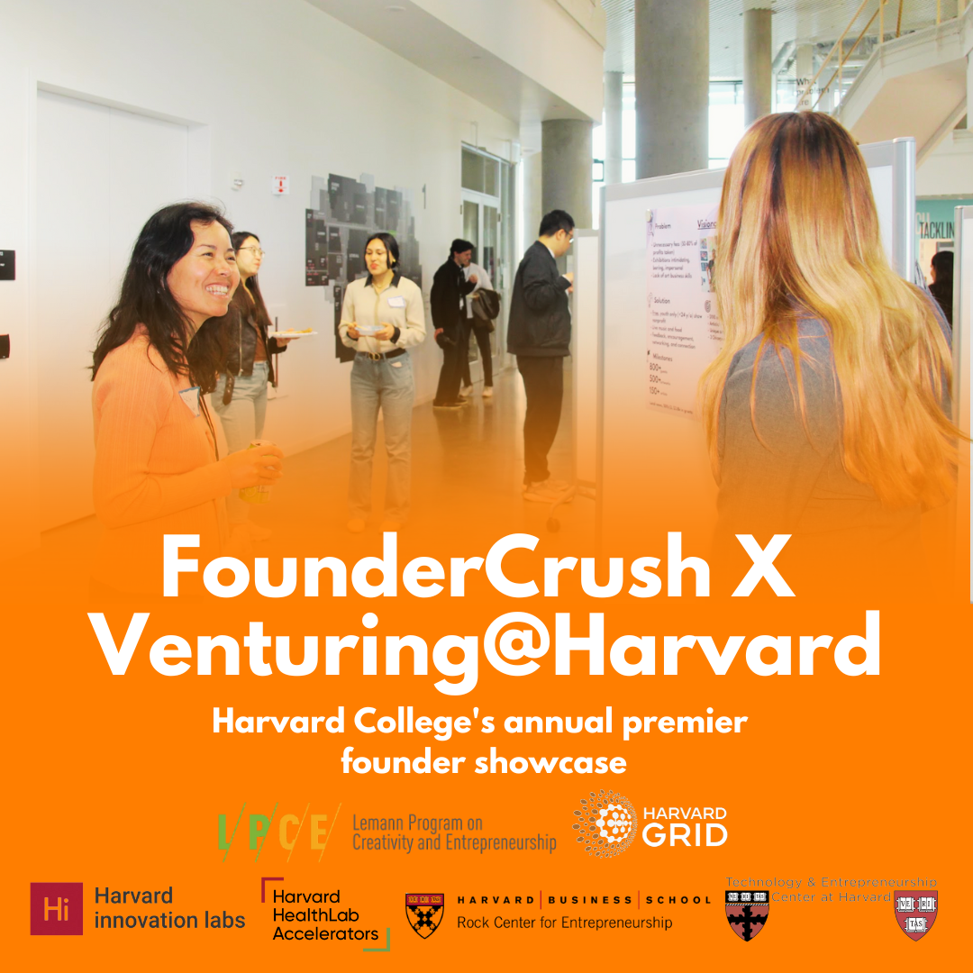 FounderCrush x Venturing@Harvard | Harvard Grid