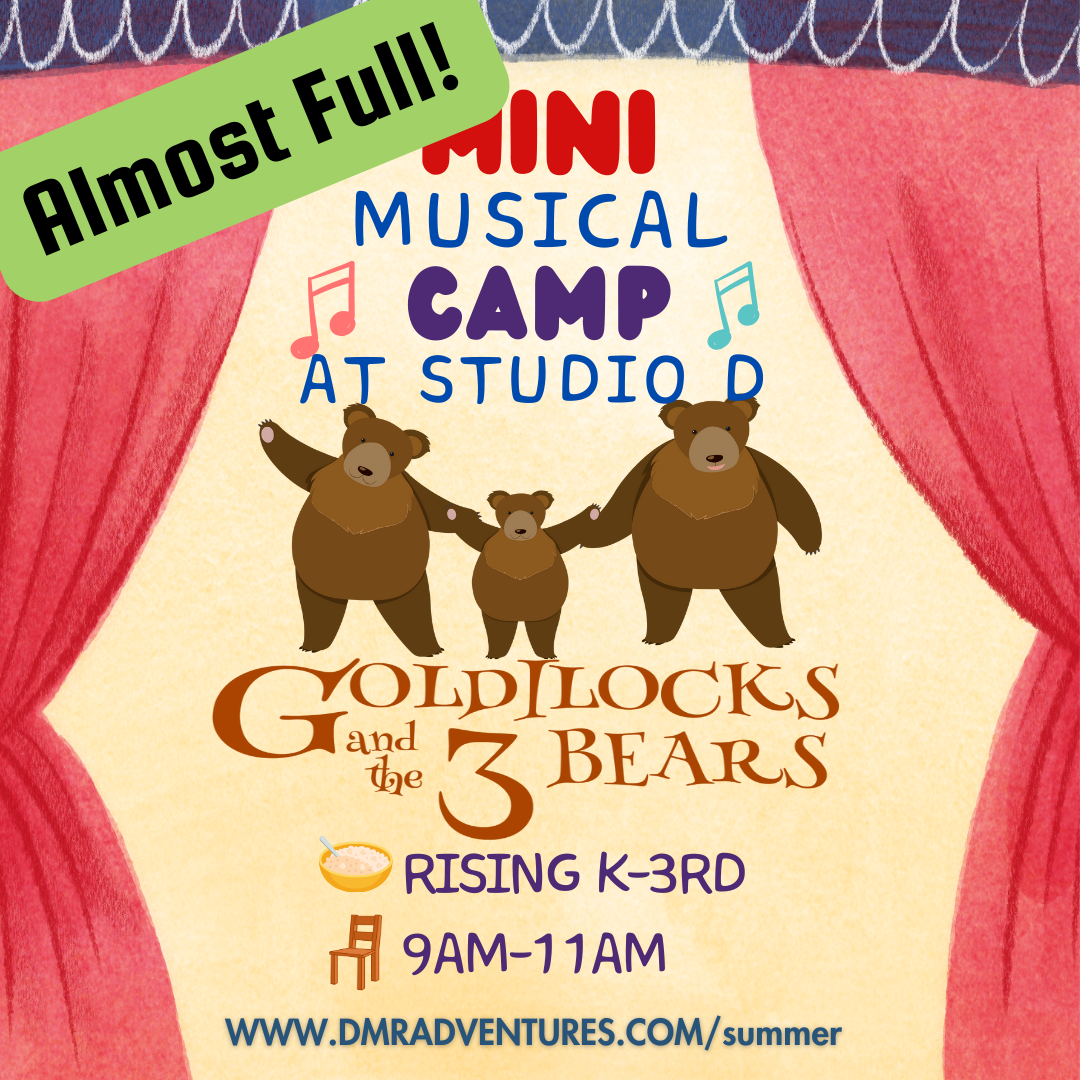 Mini Musical Camp: Goldilocks and the Three Bears (at Studio D)
