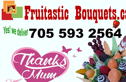 Fruitastic Bouquets/ Fruit Bouquets/ Baskets/ Sudbury and surrounding