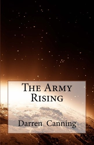The Army, Rising Darren Canning | darrencanning