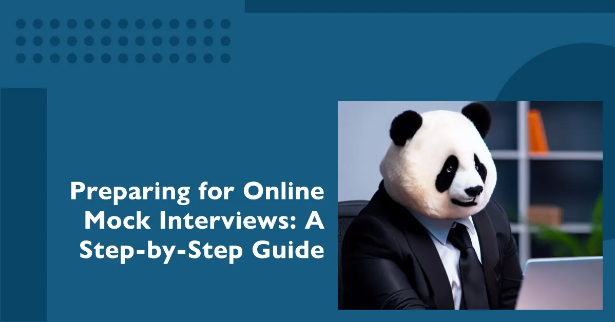Preparing for Online Mock Interviews: A Step-by-Step Guide