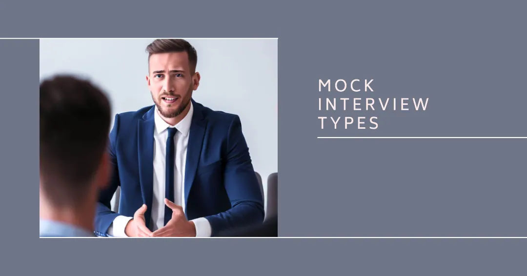 Types of Mock Interviews: Types of Mock Interviews: