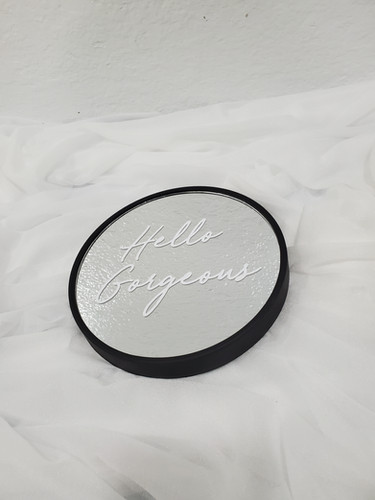 "Hello Gorgeous" Mirror Sign | flagstaffvenue