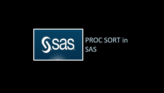 PROC SORT in SAS