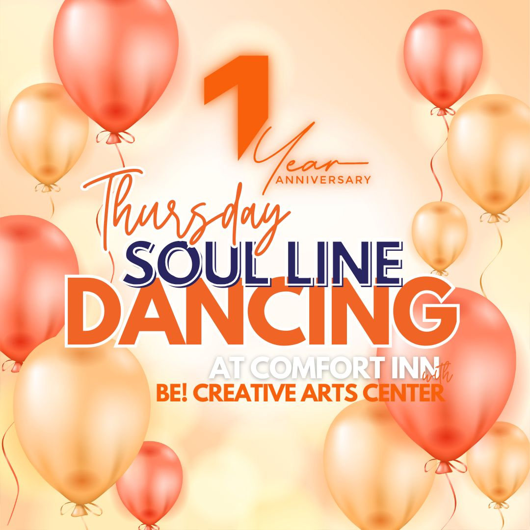 Thursday Soul Line Dancing - 1 Year "DANCEAVERSARY" | BE! Creative Arts Ce